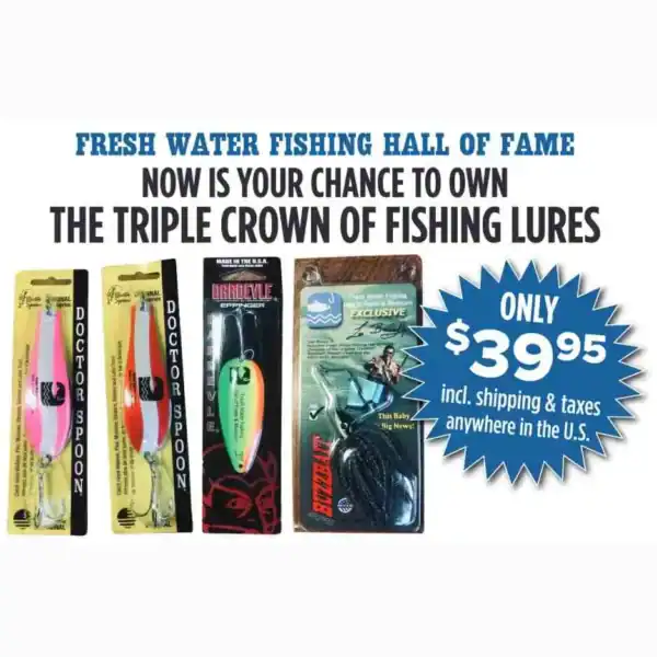 Triple Crown Of Fishing Lures – Freshwater Fishing Hall of Fame